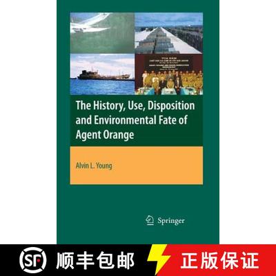 【3-4周达】The History, Use, Disposition and Environmental Fate of Agent Orange (Softcover reprint of... [9781493950935]
