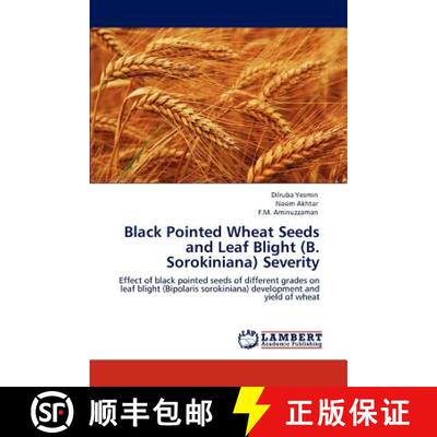 预订 Black Pointed Wheat Seeds and Leaf Blight (B. Sorokiniana) Severity [9783848436354]