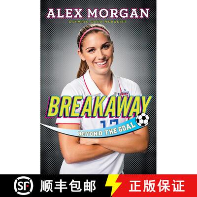 【3-4周达】Breakaway: Beyond the Goal (Reprint) (Reprint) [9781481451086]
