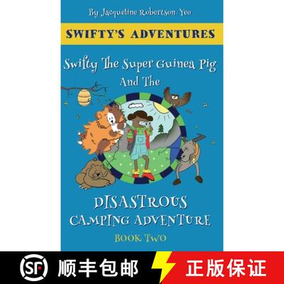 【3-4周达】Swifty The Super Guinea Pig And The Disastrous Camping Adventure [9781916420144]