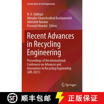 【3-4周达】Recent Advances in Recycling Engineering: Proceedings of the International Conference on A... [9789811939334]