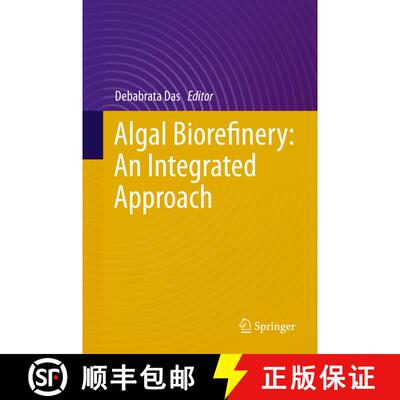 【3-4周达】精装 Algal Biorefinery: An Integrated Approach (1st ed. 2015) [9783319228129]