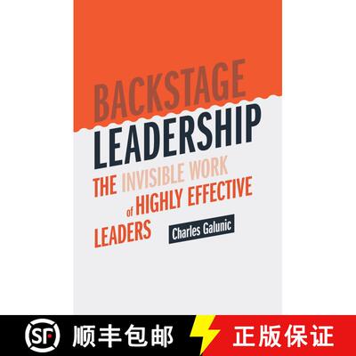 【3-4周达】精装 Backstage Leadership: The Invisible Work of Highly Effective Leaders [9783030361709]