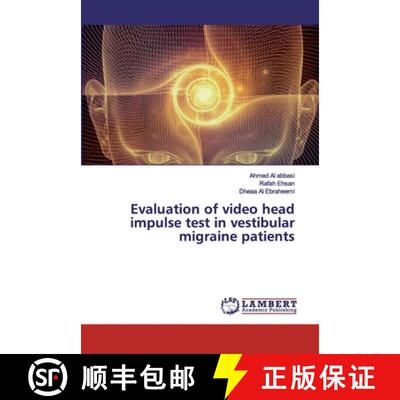预订 Evaluation of video head impulse test in vestibular migraine patients [9786200250100]