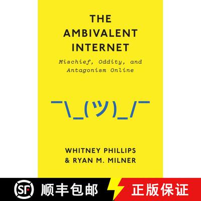 【3-4周达】精装 The Ambivalent Internet - Mischief, Oddity, And Antagonism Online [Wiley计算机] [9781509501267]
