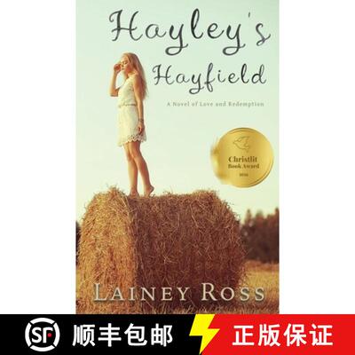 【3-4周达】Hayley's Hayfield: A Small Town Young Adult Romance [9780999059388]