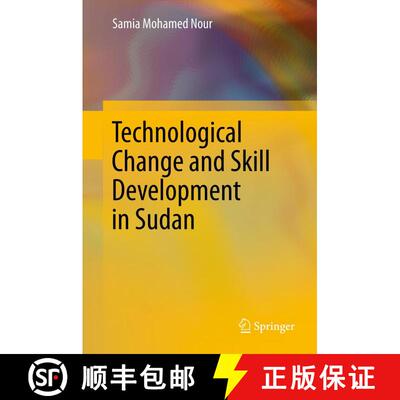 【3-4周达】精装 Technological Change and Skill Development in Sudan [9783642328107]