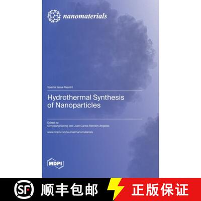 【3-4周达】精装 Hydrothermal Synthesis of Nanoparticles [9783036580647]
