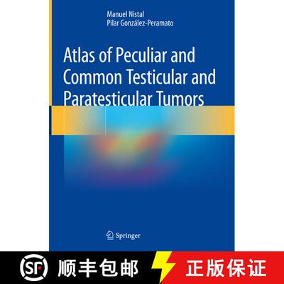 【3-4周达】精装 Atlas of Peculiar and Common Testicular and Paratesticular Tumors [9783030196530]