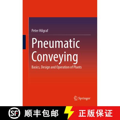 【3-4周达】精装 Pneumatic Conveying: Basics, Design and Operation of Plants [9783662672228]