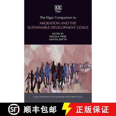 【3-4周达】精装 The Elgar Companion to Migration and the Sustainable Development Goals [9781802204506]