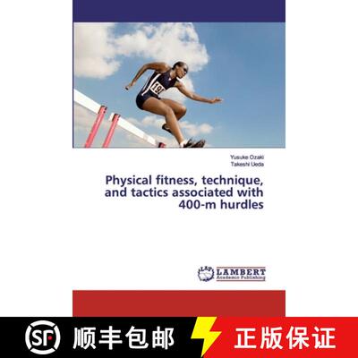 预订 Physical fitness, technique, and tactics associated with 400-m hurdles [9786200324863]