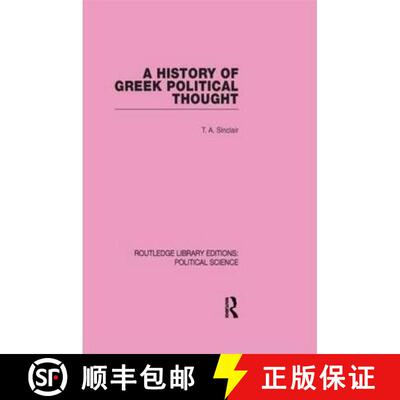 【3-4周达】精装 History of Greek Political Thought (Routledge Library Editions: Political Science Vol... [9780415555746]