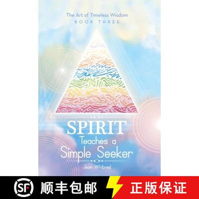 【3-4周达】Spirit Teaches a Simple Seeker: The Art of Timeless Wisdom - Book Three [9798765232828]