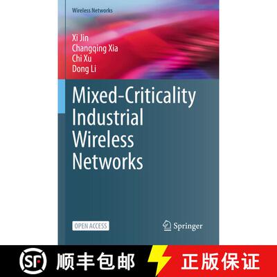 【3-4周达】Mixed-Criticality Industrial Wireless Networks [9789811989247]