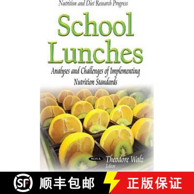 【3-4周达】School Lunches: Analyses and Challenges of Implementing Nutrition Standards [9781633210707]