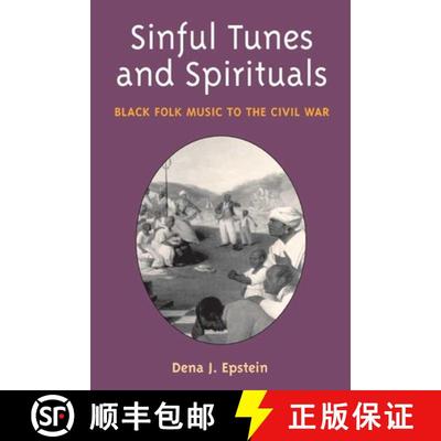 【3-4周达】Sinful Tunes and Spirituals – Black Folk Music to the Civil War [9780252071508]