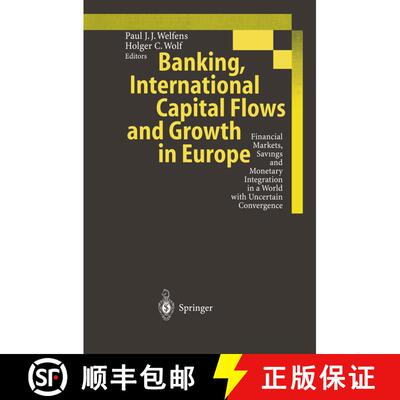 【3-4周达】Banking, International Capital Flows and Growth in Europe : Financial Markets, Savings and... [9783642638237]