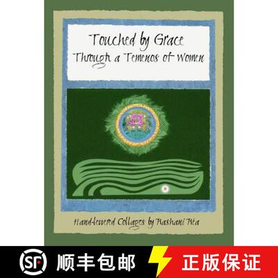 【3-4周达】Touched by Grace: Through a Temenos of Women [9780692670064]