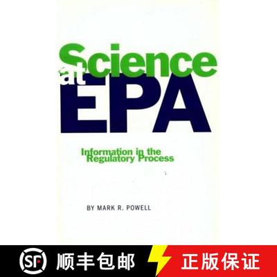 【3-4周达】Science at EPA : Information in the Regulatory Process [9781891853005]