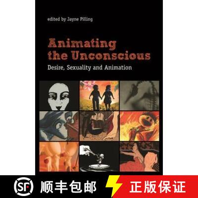 【3-4周达】精装 Animating the Unconscious – Desire, Sexuality and Animation [9780231161985]