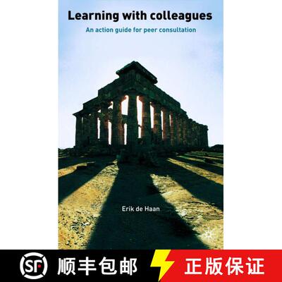 【3-4周达】精装 Learning With Colleagues : An Action Guide For Peer Consultation [9781403942876]