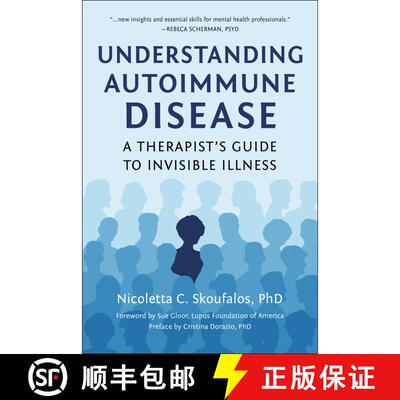 【3-4周达】Understanding Autoimmune Disease: A Therapist's Guide to Invisible Illness [9781961293366]