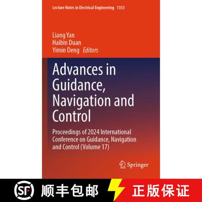 【3-4周达】Advances in Guidance, Navigation and Control: Proceedings of 2024 International Conference... [9789819622665]