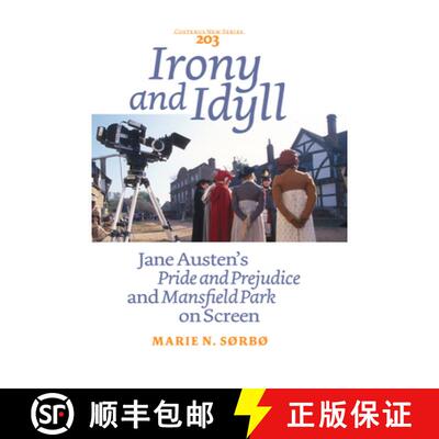 预订 Irony and Idyll: Jane Austen's Pride and Prejudice and Mansfield Park on Screen [9789042038462]