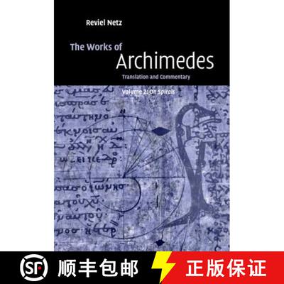 预订 精装 Works of Archimedes: Volume 2, On Spirals: Translation and Commentary - On Spirals [9780521661454]
