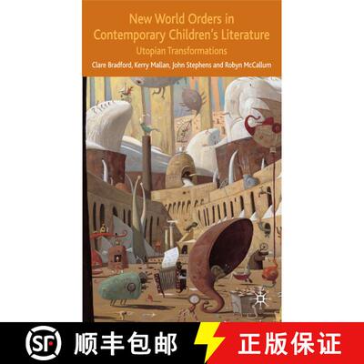 【3-4周达】New World Orders in Contemporary Children's Literature: Utopian Transformations [9780230020054]
