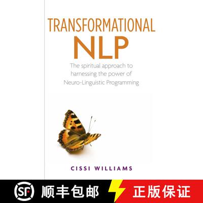【3-4周达】Transformational NLP: The spiritual approach to harnessing the power of Neuro-Linguistic p... [9781780281223]