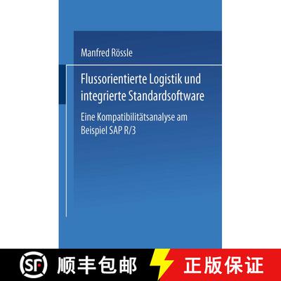 【3-4周达】Flussorientierte Logistik und integrierte Standardsoftware: Eine Kompatibilitätsanalyse a... [9783824404865]