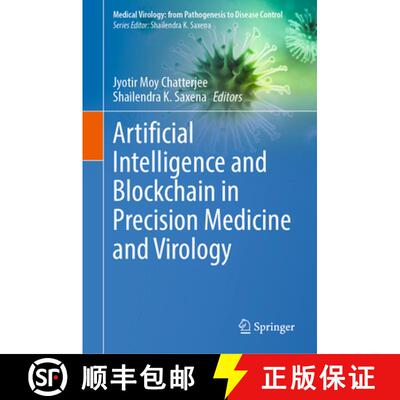 【3-4周达】精装 Artificial Intelligence and Blockchain in Precision Medicine and Virology [9789819689187]