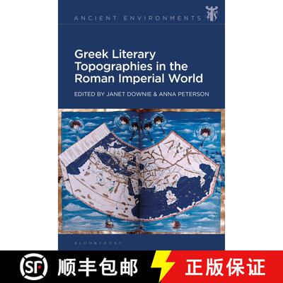 【3-4周达】精装 Greek Literary Topographies in the Roman Imperial World [9781350383616]