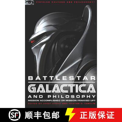 【3-4周达】Battlestar Galactica and Philosophy : Mission Accomplished or Mission Frakked Up? [9780812696431]