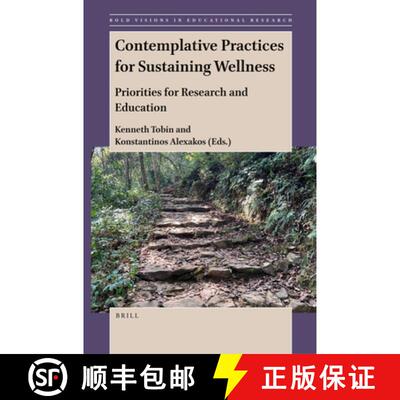 预订 Contemplative Practices for Sustaining Wellness: Priorities for Research and Education [9789004527324]