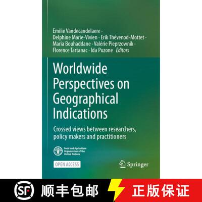 【3-4周达】Worldwide Perspectives on Geographical Indications: Crossed views between researchers, pol... [9783031716430]