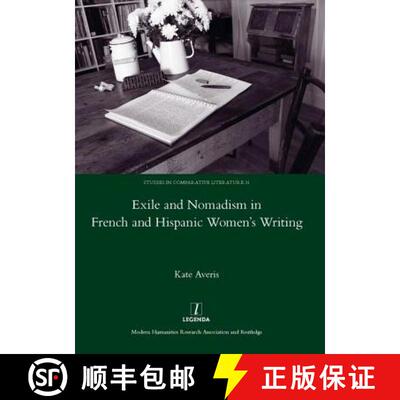 【3-4周达】精装 Exile and Nomadism in French and Hispanic Women's Writing [9781907975943]