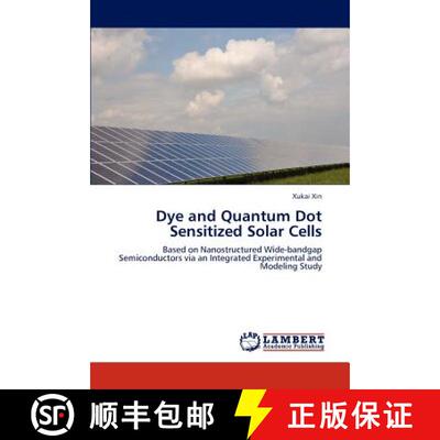 预订 Dye and Quantum Dot Sensitized Solar Cells [9783659282751]