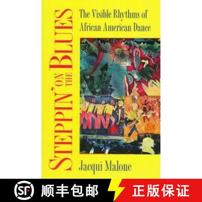 【3-4周达】Steppin' on the Blues: The Visible Rhythms of African American Dance [9780252065088]