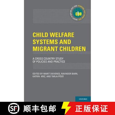 【3-4周达】Child Welfare Systems and Migrant Children: A Cross Country Study of Policies and Practice [9780190205294]