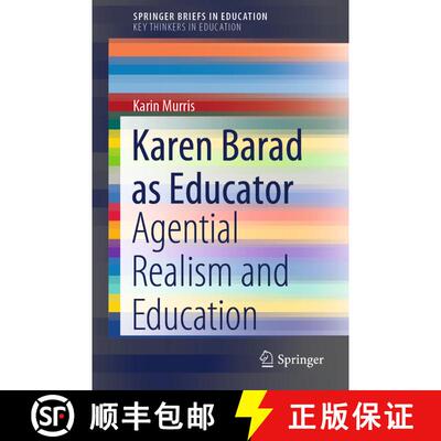 【3-4周达】Karen Barad as Educator : Agential Realism and Education [9789811901430]