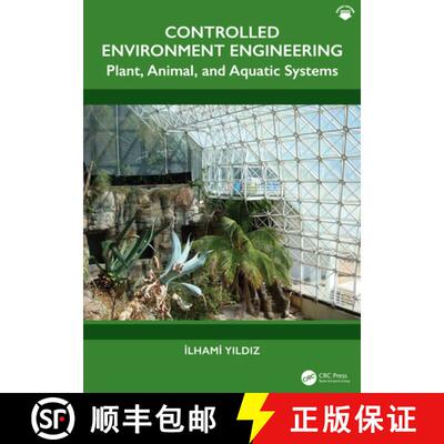 【3-4周达】Controlled Environment Engineering: Plant, Animal, and Aquatic Systems [9781032393407]