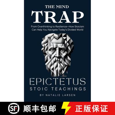 【3-4周达】The Mind Trap: The Mind Trap From Overthinking to Resilience-How Stoicism Can Help You Nav... [9781997672067]