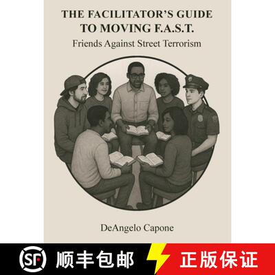 【3-4周达】The Facilitator's Guide to Moving F.A.S.T. - Friends Against Street Terrorism [9788785240040]