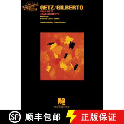 【3-4周达】Stan Getz/Joao Gilberto: Getz/Gilberto (Transcribed Scores) [9781423475347]