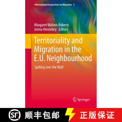 【3-4周达】Territoriality and Migration in the E.U. Neighbourhood : Spilling over the Wall [9789400767447]