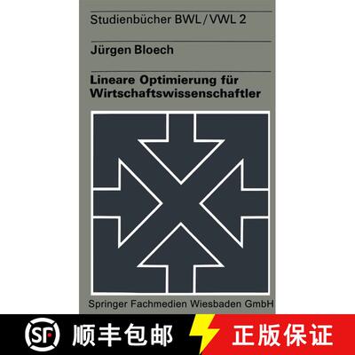 【3-4周达】Lineare Optimierung für Wirtschaftswissenschaftler [9783531211978]