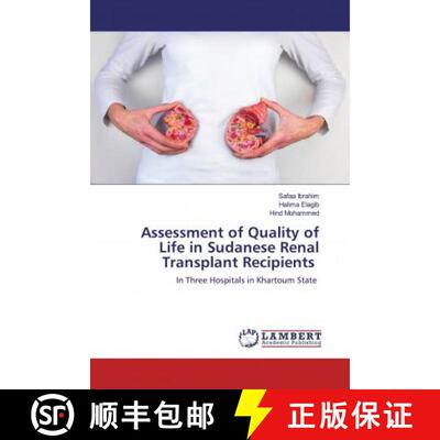 预订 Assessment of Quality of Life in Sudanese Renal Transplant Recipients [9786200585370]